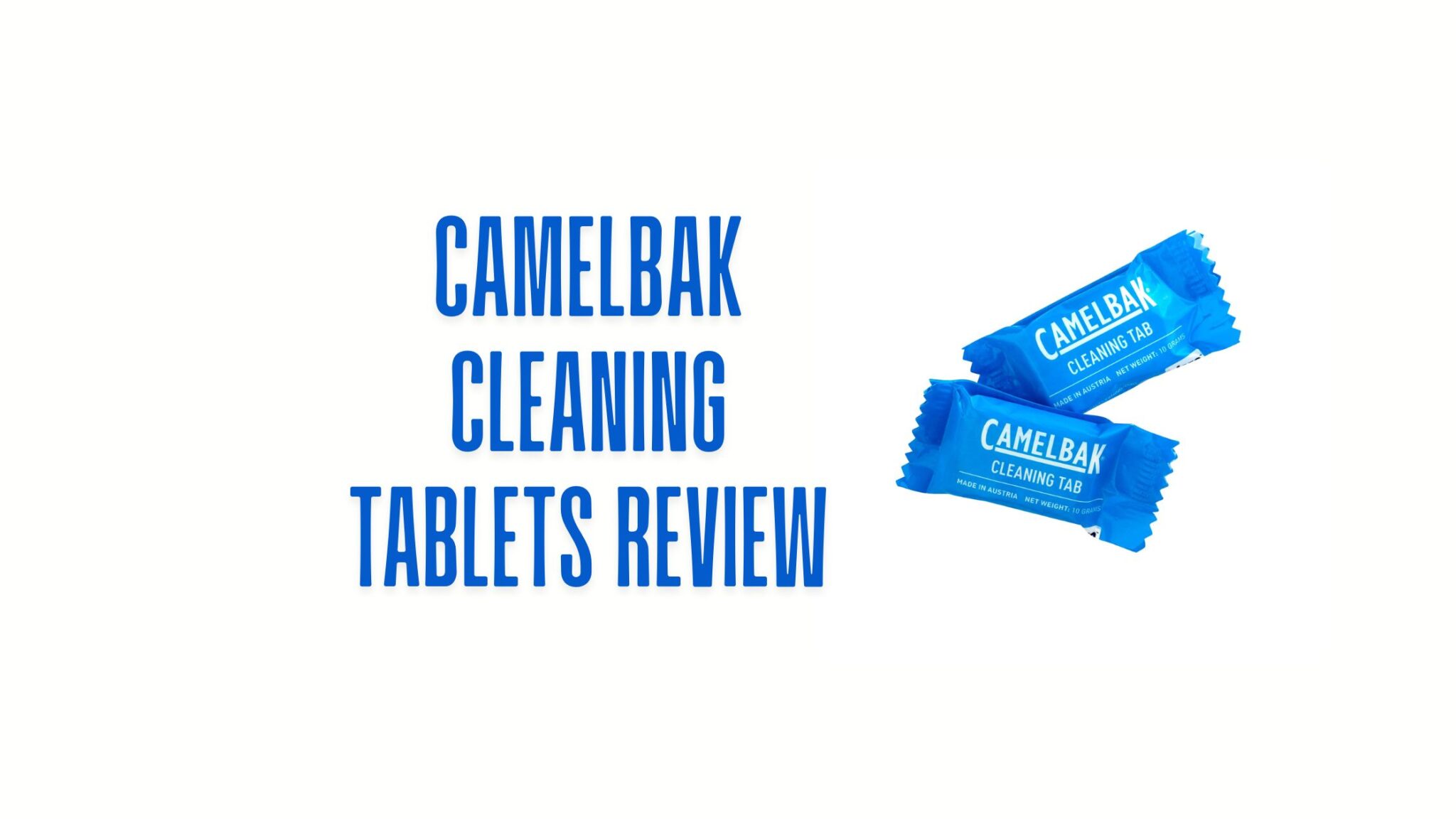 Why You Need CamelBak Cleaning Tablets Now